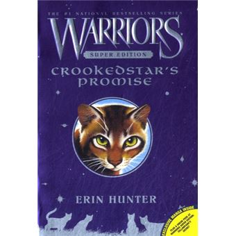 Warriors Super Edition Crookedstar's Promise - Poche - Erin Hunter - Achat Livre ou ebook | fnac