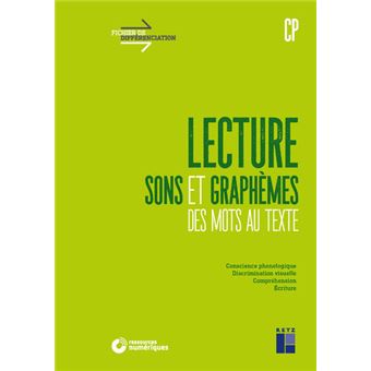 Lecture CP - Sons et graphèmes, des mots au texte+ téléchargement ...