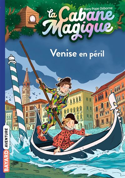 Cabane Magique - Venise en péril Tome 28 - La cabane magique - Mary ...