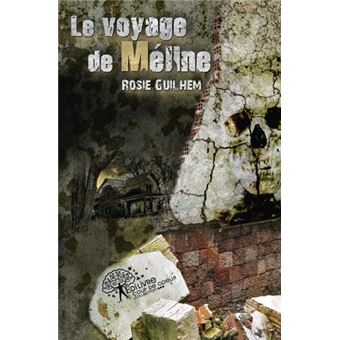 Le voyage de méline Les Roses d'en Julio 2 - broché - Rosie Guilhem ...