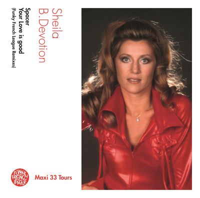 Spacer Your Love Is Good : Maxi vinyle en Sheila - B.Devotion : tous ...