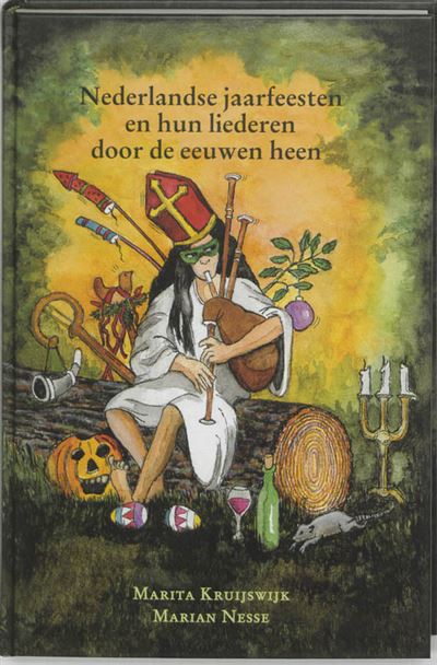Nederlandse jaarfeesten en hun liederen door de eeuwen heen - broché ...