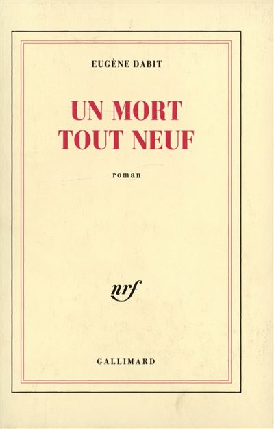 Un Mort tout neuf - broché - Eugène Dabit - Achat Livre | fnac