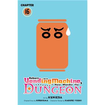 Reborn as a Vending Machine, I Now Wander the Dungeon, Chapter 16 ...