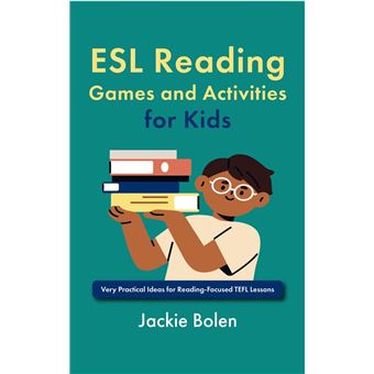 ESL Reading Games and Activities for Kids: Very Practical Ideas for ...