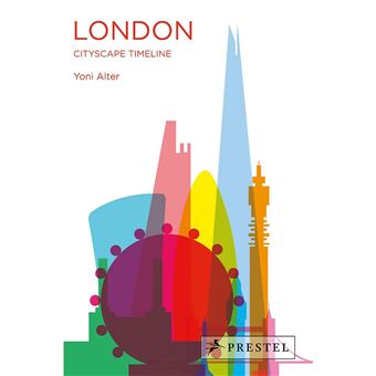 CITYSCAPE TIMELINE. LONDON - broché - Yoni Alter - Achat Livre | fnac