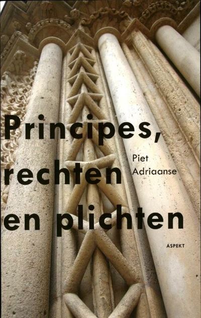 Principes, rechten en plichten - broché - Piet Adriaanse - Achat Livre ...