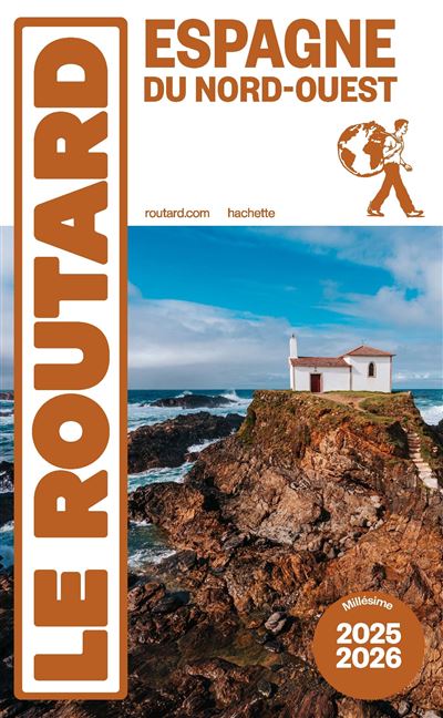 Guide du Routard Espagne du Nord-Ouest 2025/26 Galice, Asturies ...