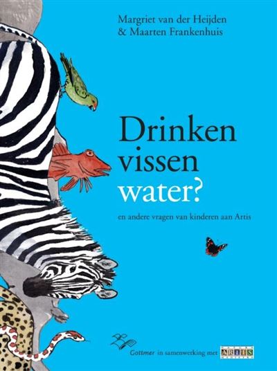 Drinken vissen water? en andere vragen van kinderen aan Artis - broché ...