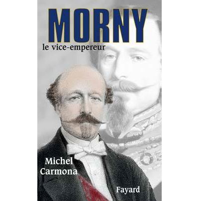 Morny Le vice-empereur - broché - Michel Carmona - Achat Livre | fnac