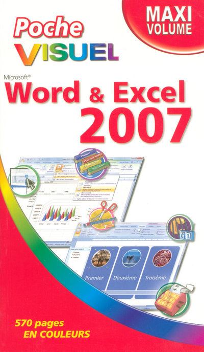Poche Visuel Word et Excel 2007, Maxi volume - Poche - ELAINE MARMEL ...