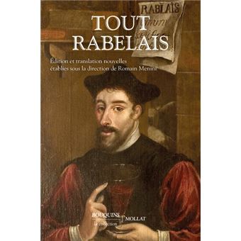 Tout Rabelais - broché - François Rabelais, Romain Menini - Achat Livre ...