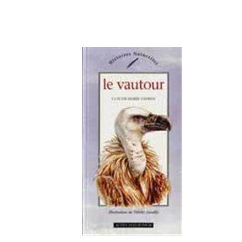 Le vautour - broché - Claude-Marie Vadrot, Thierry Desailly - Achat ...