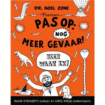 Pas op: nog meer gevaar! een nieuw handboek voor het ontwijken van nog ...