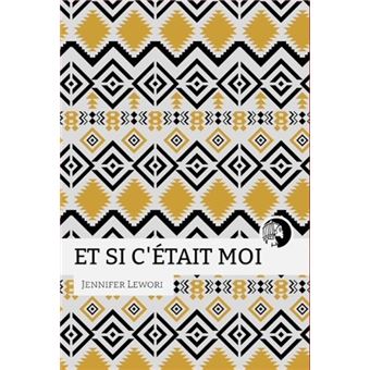 Et si c'était moi - broché - Jennifer Lewori - Achat Livre | fnac