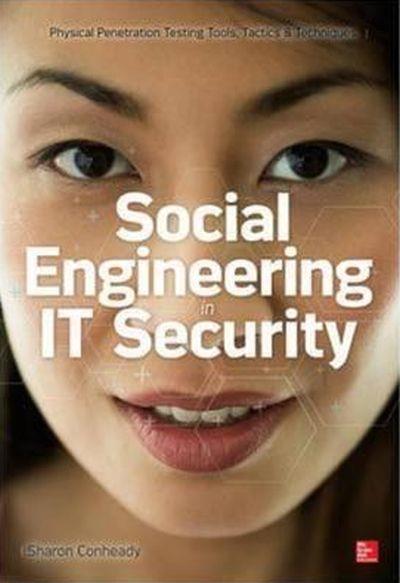 Social engineering in IT security Tools, tactics, and techniques - Poche - Sharon Conheady ...
