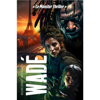 Wadé Le Chasseur de l'inframonde - Résurgence - broché - William ...