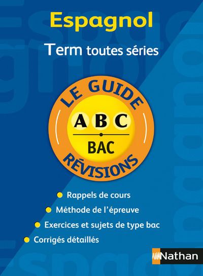 Le guide ABC Bac Cours et exercices - Guide abc espagnol term revisi ...