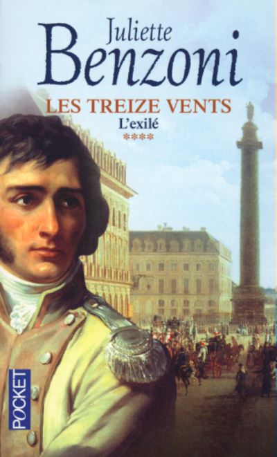 Les treize vents,4:l'exile Tome 4 - Poche - Juliette Benzoni - Achat Livre | fnac