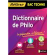 Dictionnaire de Philo - Bac TechnoRéflexe BACS TECHNO Notions et repères - broché - Vladimir ...