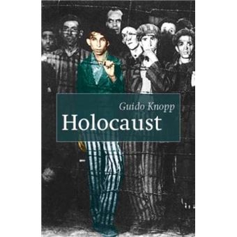 Holocaust - broché - Guido, Knopp, Jan Hamminga - Achat Livre | fnac