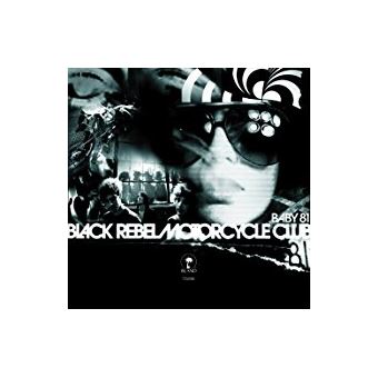 Baby 81 - Inclus remixes - Black Rebel Motorcycle Club - Vinyle album ...