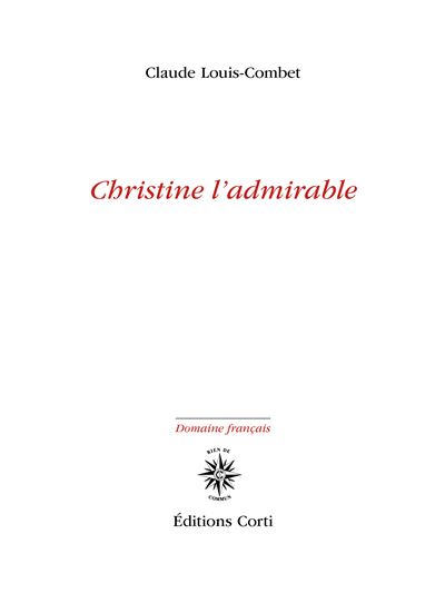 Christine l’admirable - broché - Claude Louis-Combet - Achat Livre | fnac