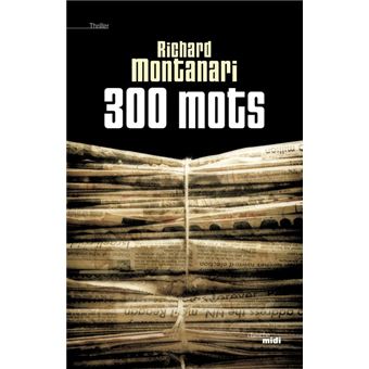 300 mots - broché - Richard Montanari, Marion Tissot - Achat Livre | fnac