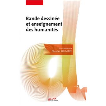 Bande dessinée et enseignement des humanités Il s'agit d'un relookage ...