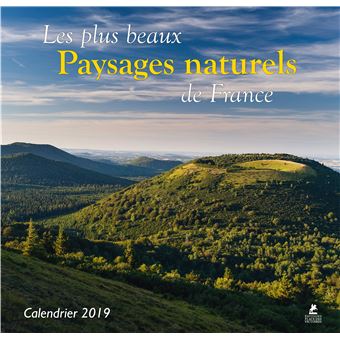 Les plus beaux sites naturels de France - Calendrier 2019 - relié ...