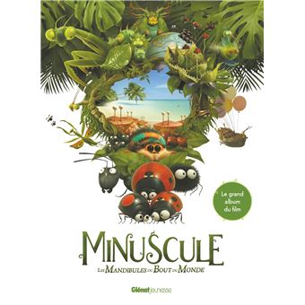 Minuscule - Minuscule 2 - Minuscule 2 - Le Grand album du film - Maya ...