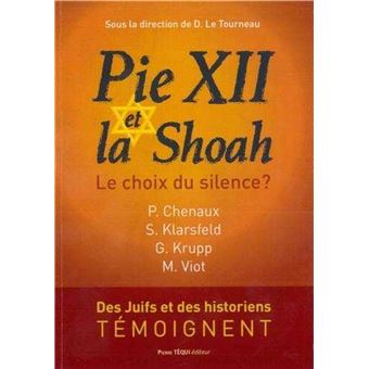Pie XII et la Shoah - Le choix du silence? - broché - Philippe Chenaux ...