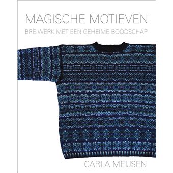 Magische Motieven Breiwerk met een Geheime Boodschap - broché - C.B ...