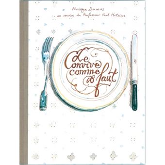 Convive comme il faut (Le) au service du professeur Paul Hitaisse ...