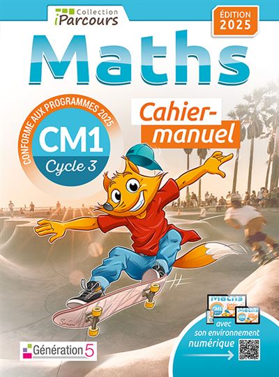 Cahier-manuel iParcours maths CM1 (édition 2025) - broché - Katia Hache ...
