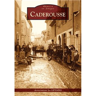 Caderousse - broché - Association La Levado - Achat Livre | fnac