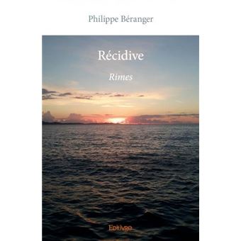 Récidive Rimes - broché - Philippe Beranger - Achat Livre | fnac