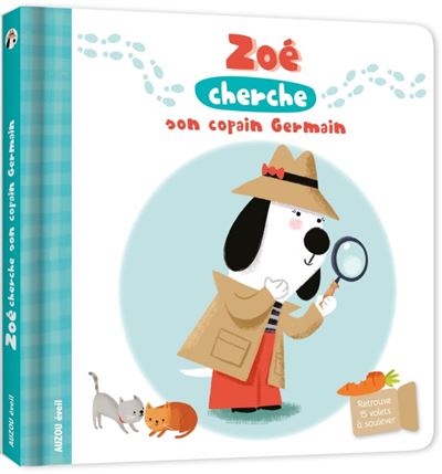 Zoe cherche son copain germain - cartonné - Céline Claire, Dan Taylor ...