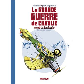 La Grande Guerre De Charlie - LA DER DES DERS - Intégrale 3 - La grande ...