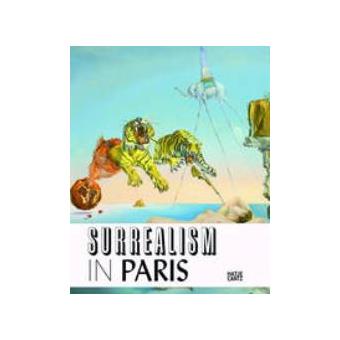 Surrealism in paris Fondation Beyeler - relié - P. Buttner, Julia Drost ...