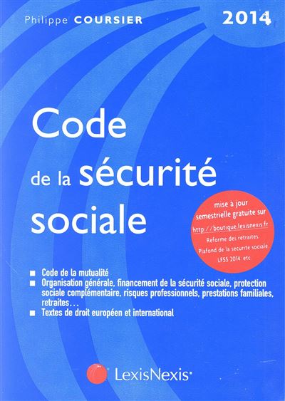 Code de la securite sociale 2014 Edition 2014 - relié - Philippe ...