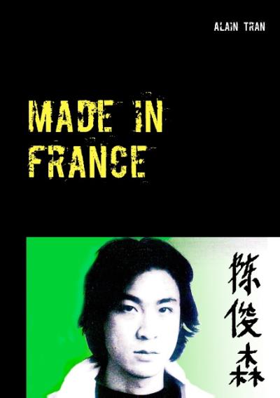 Made in France - broché - Alain Tran - Achat Livre | fnac