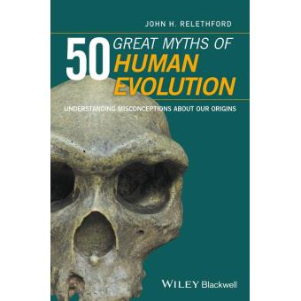 GREAT MYTHS OF HUMAN EVOLUTION - Inconnus - Achat Livre ou ebook | fnac