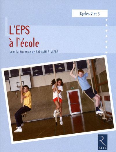 L'EPS à l'école - broché - Collectif - Achat Livre ou ebook | fnac