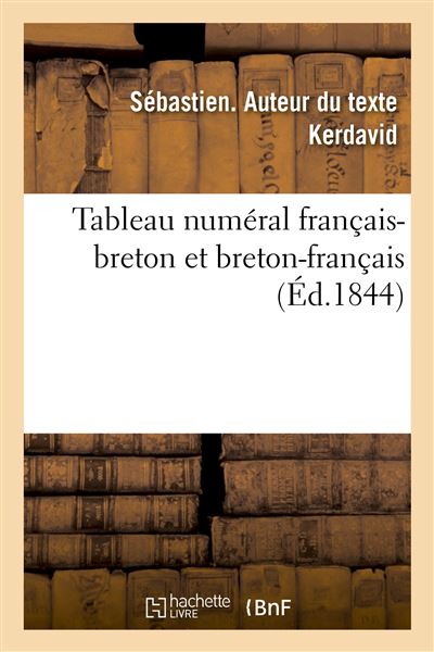Tableau numéral français-breton et breton-français ou Concordance de la ...