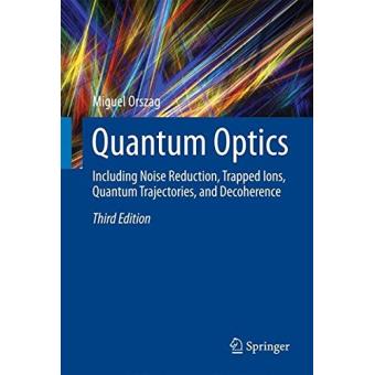Quantum optics - relié - Miguel Orszag - Achat Livre ou ebook | fnac
