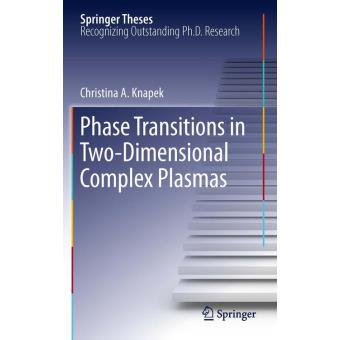 Phase transitions in two-dimensional complex plasmas - relié - Christina A. Knapek - Achat Livre ...