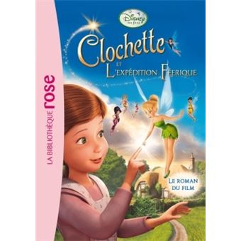 Fée Clochette - Le roman du film - La Fée Clochette - Le roman du film ...