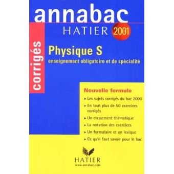 Physique Bac S Sujets corrigés Edition 2001 EAN ANCIENNE EDITION ...