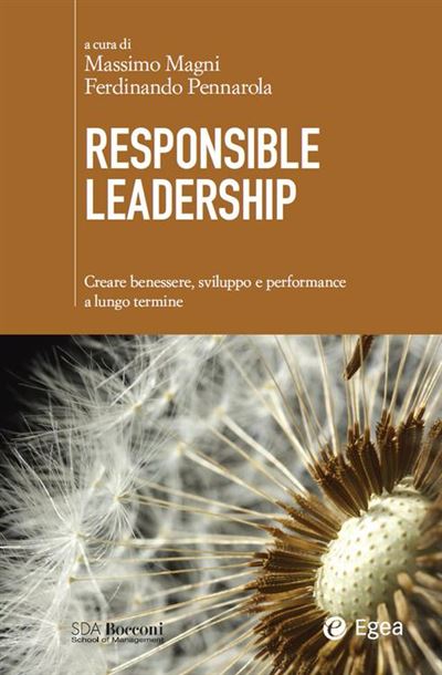 Responsible Leadership Creare benessere, sviluppo e performance a lungo ...